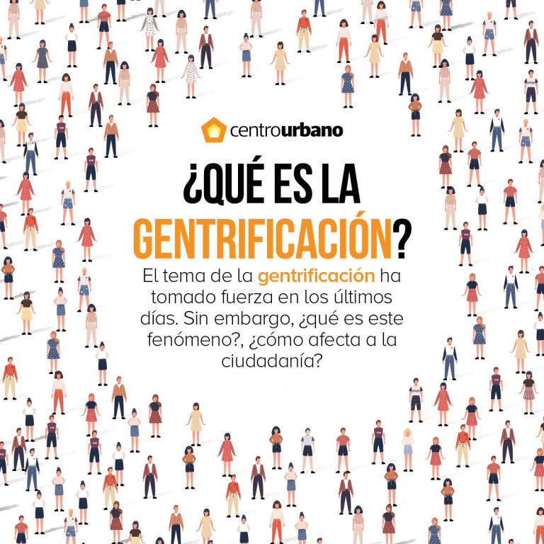 Gentrificación: ¿Qué es y cómo afecta a la CDMX? - Centro Urbano